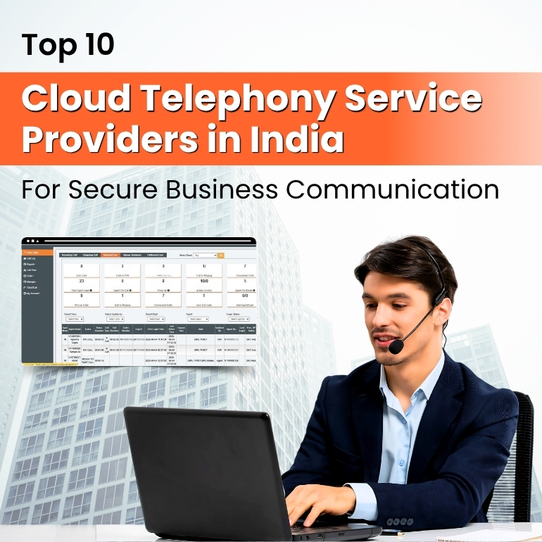 Top 10 Cloud Telephony Service Providers in India For Secure Business Communication